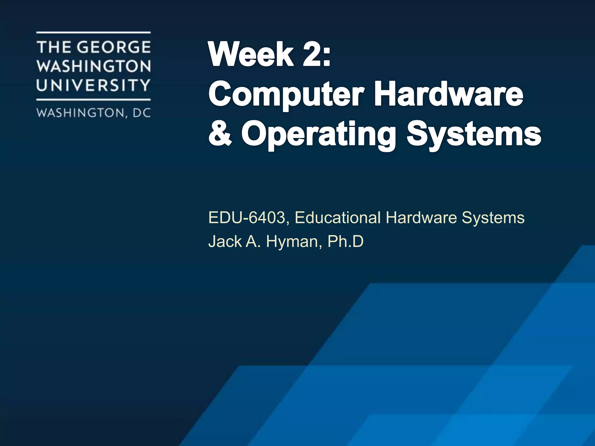 Lecture 2 Computer Hardware And Operating Systems Pptx Operating 0106