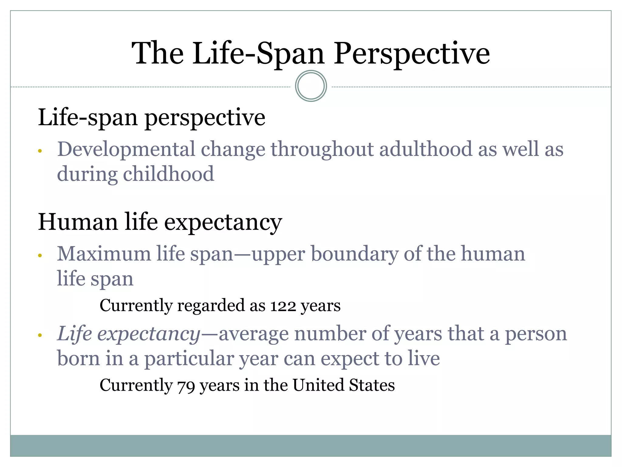 Week 2 Lifespan Perspective | PPT Week 2 Lifespan Perspective | PPT