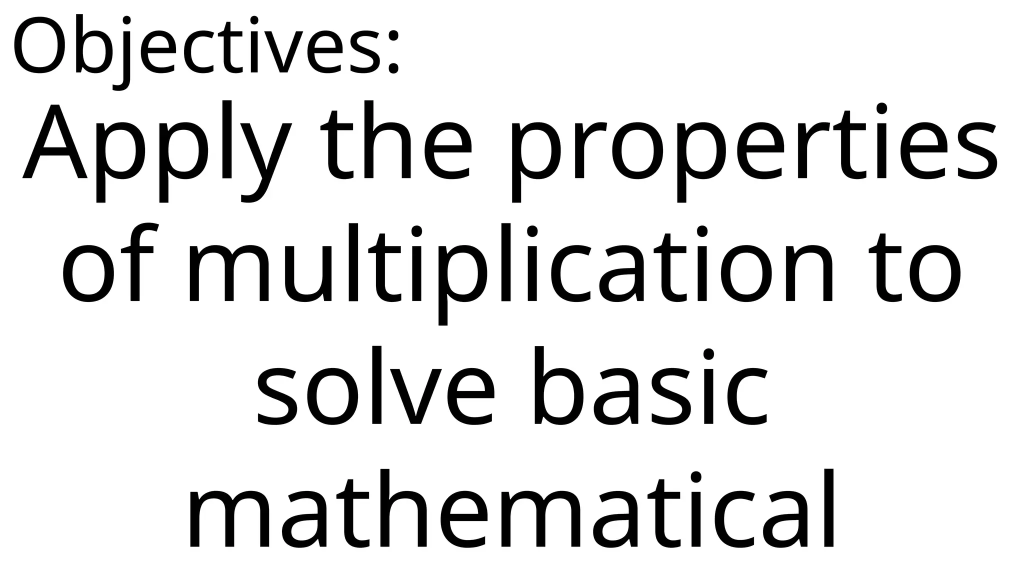 week 2 mathematics properties of multiplication.pptx