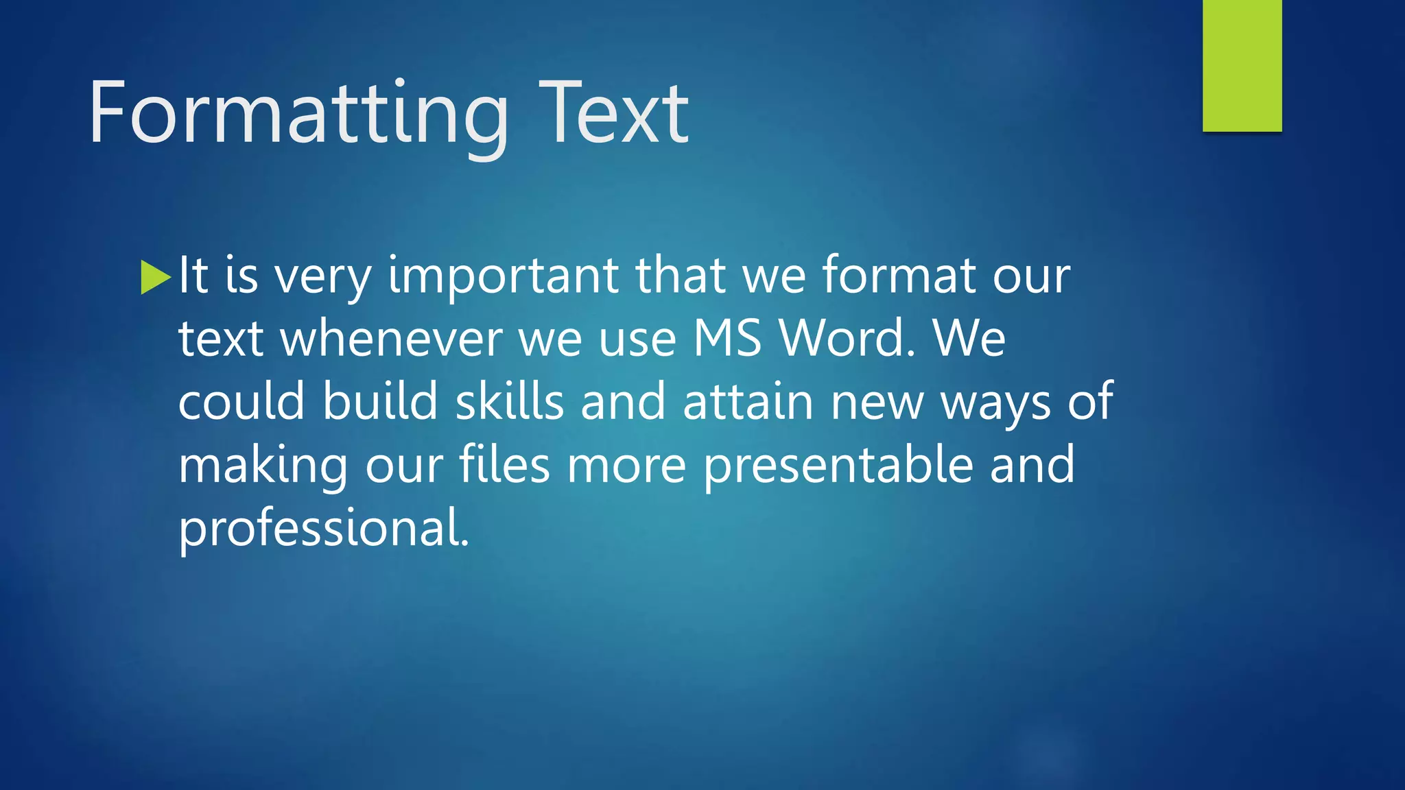 Week2 Ms Word Formatting Text Pptx