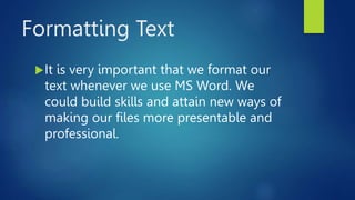 Week2 MS Word formatting text.pptx
