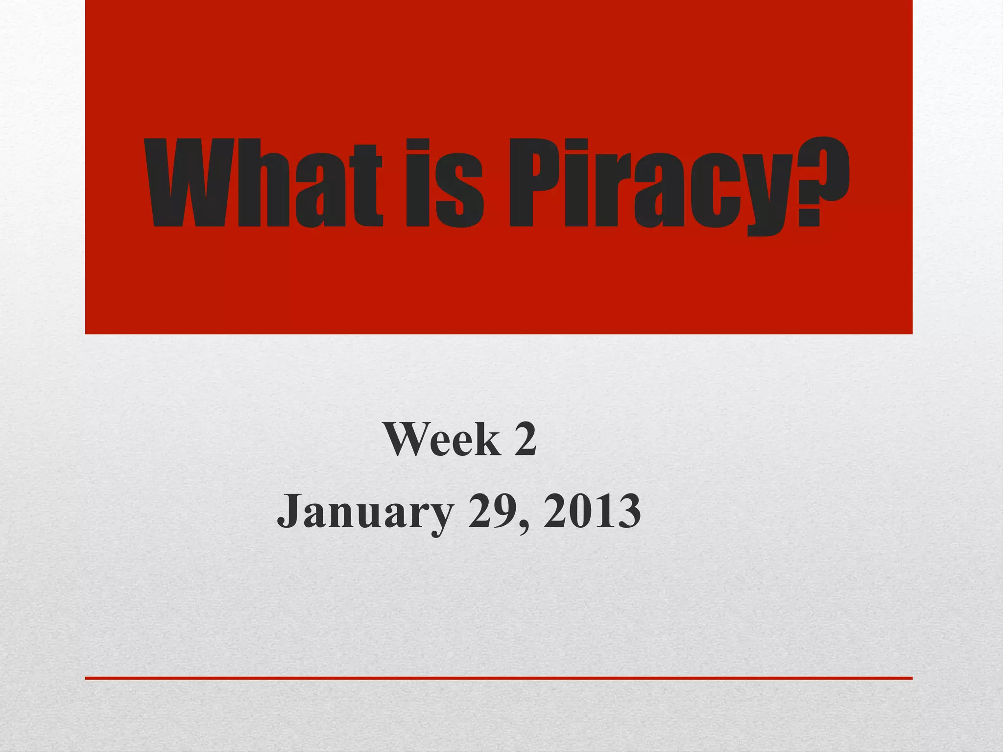 Week 2 pdf what is piracy? | PDF