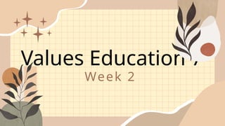 values education 7 - week 2 powerpoint.pptx