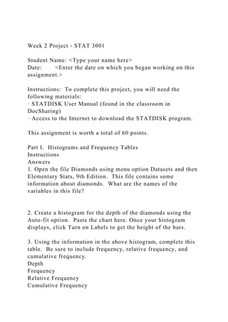 Week 2 Project - STAT 3001Student Name Type your name here.docx