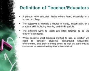 Week 2 Teacher and Educators | PPT