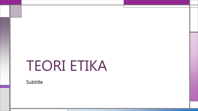 Teori Etika | PPTX