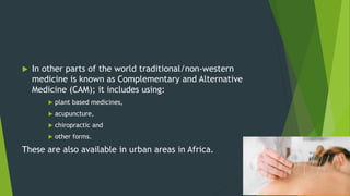 Week 2 TRADITIONAL HEALTH CARE 2.ppt.pptx