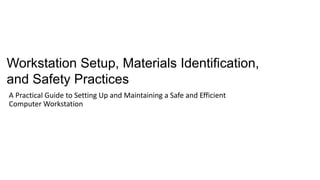 Week 2Workstation Setup, Materials Identification,.pdf