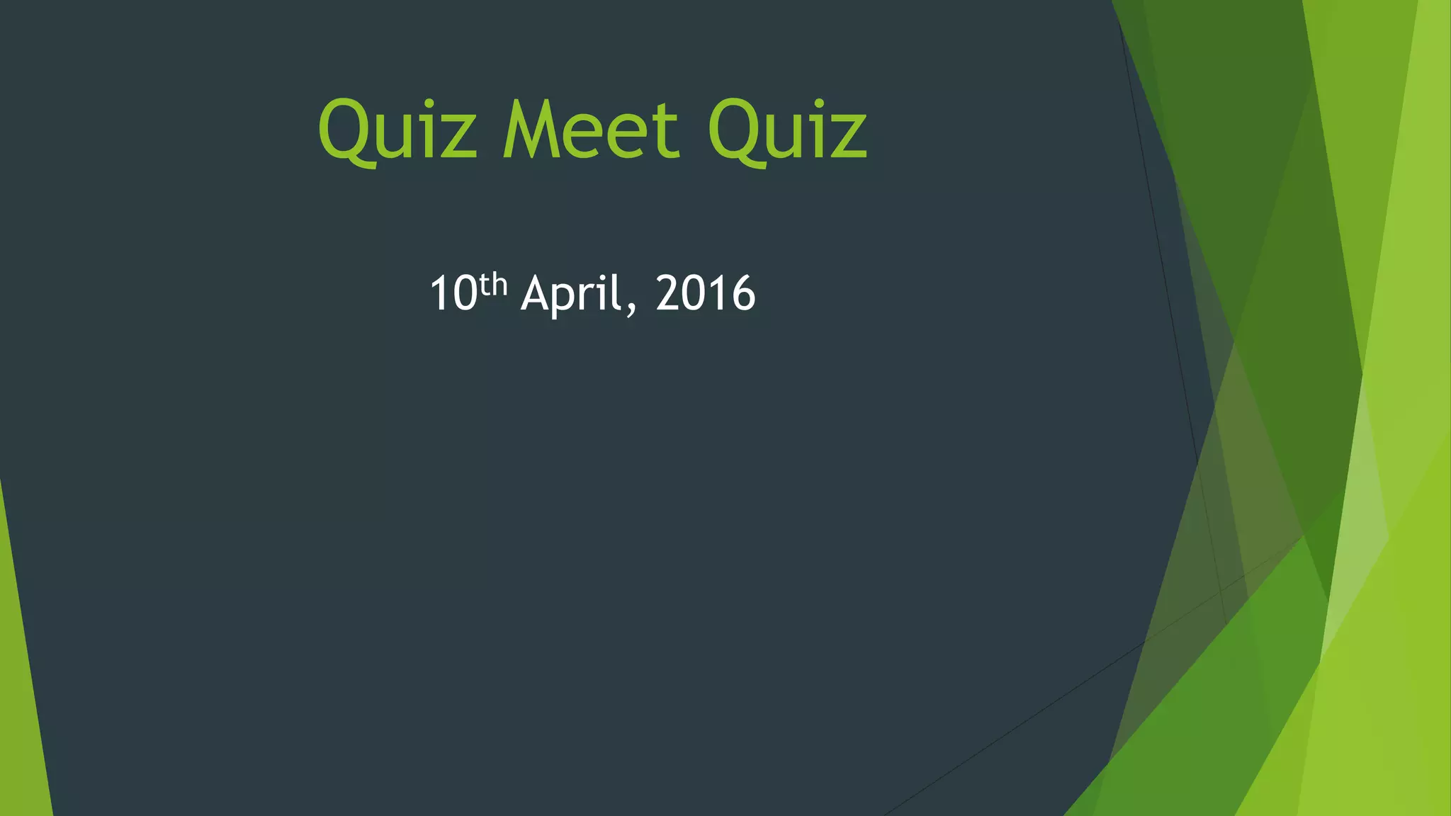 Quiz Meet Quiz | PPT