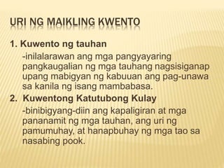 Week 3. 3rd Qtr. Day 4. URI NG MAIKLING KWENTO.pptx