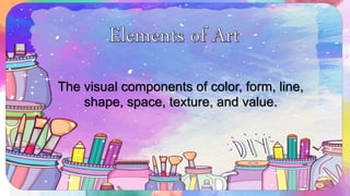 Arts 6- Art Processes, Elements, and Principles Applied in New ...