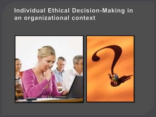 Week 3 ethical decision making | PPT
