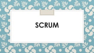 Week 3 - Scrum a framework for agile dev.pptx