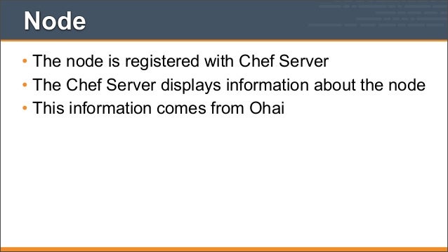 Chef Fundamentals Training Series Module 3: Setting up Nodes and Cook…