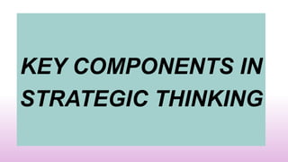 WEEK3-STRATEGIC ANALYSIS&INTUITIVE THINKING.pptx
