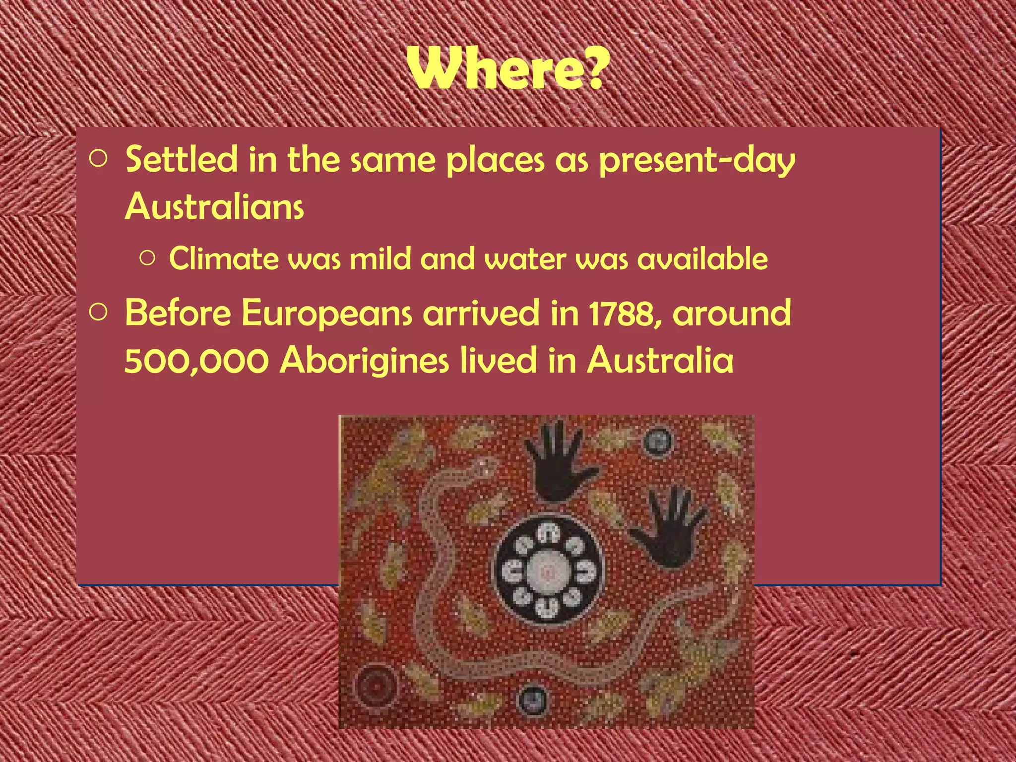 Week 33 day 2- unit 10- aborigines | PPT