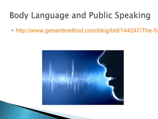 Week 3 Body Language and Your Presentations | PPT