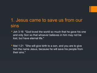 Jesus came to save us from our sins.pptx