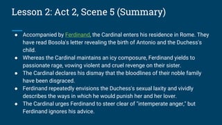 Week 3 eng 401 p_pt slides by faisal ahmed_duchess of malfi_act 1-2 | PPT