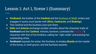Week 3 eng 401 p_pt slides by faisal ahmed_duchess of malfi_act 1-2 | PPT
