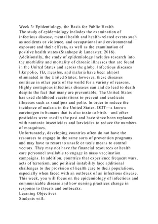 Week 3 Epidemiology, the Basis for Public HealthThe study of epid.docx