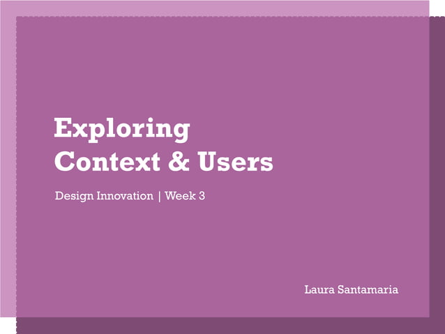 Week 3 – Exploring Context Lecture | PPT