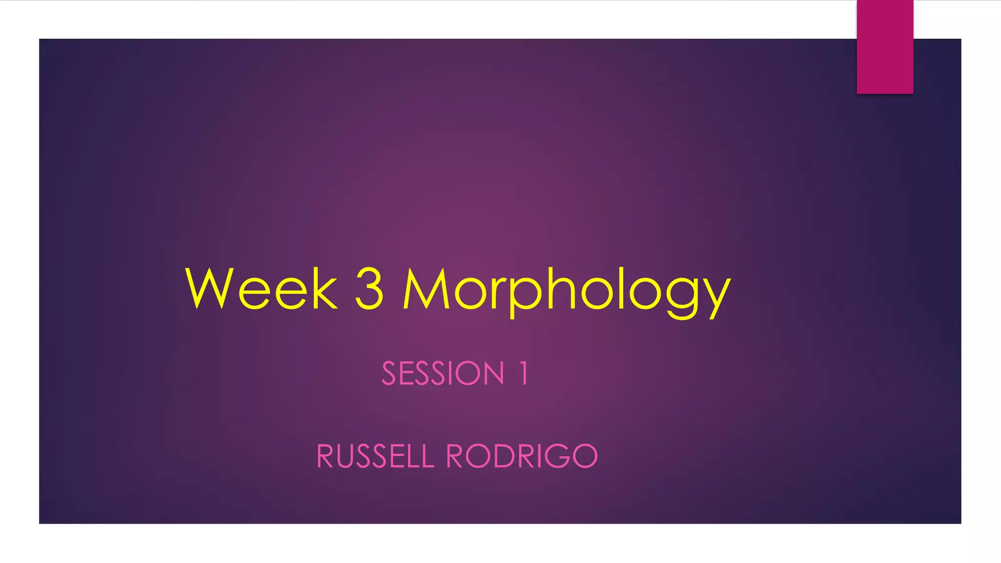 Week 3 morphology copy2 | PDF