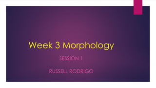 Week 3 morphology copy2 | PDF