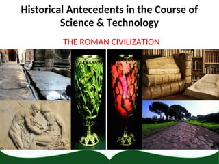 Science and Technology during Roman and Greek Civilization | PPT