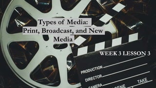 Week 3 Types of Media.pptx