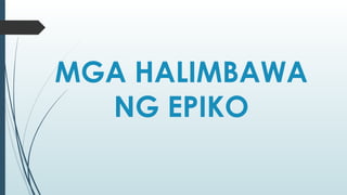 filipino presentation week 4 epiko ng pilipinas | PPTX