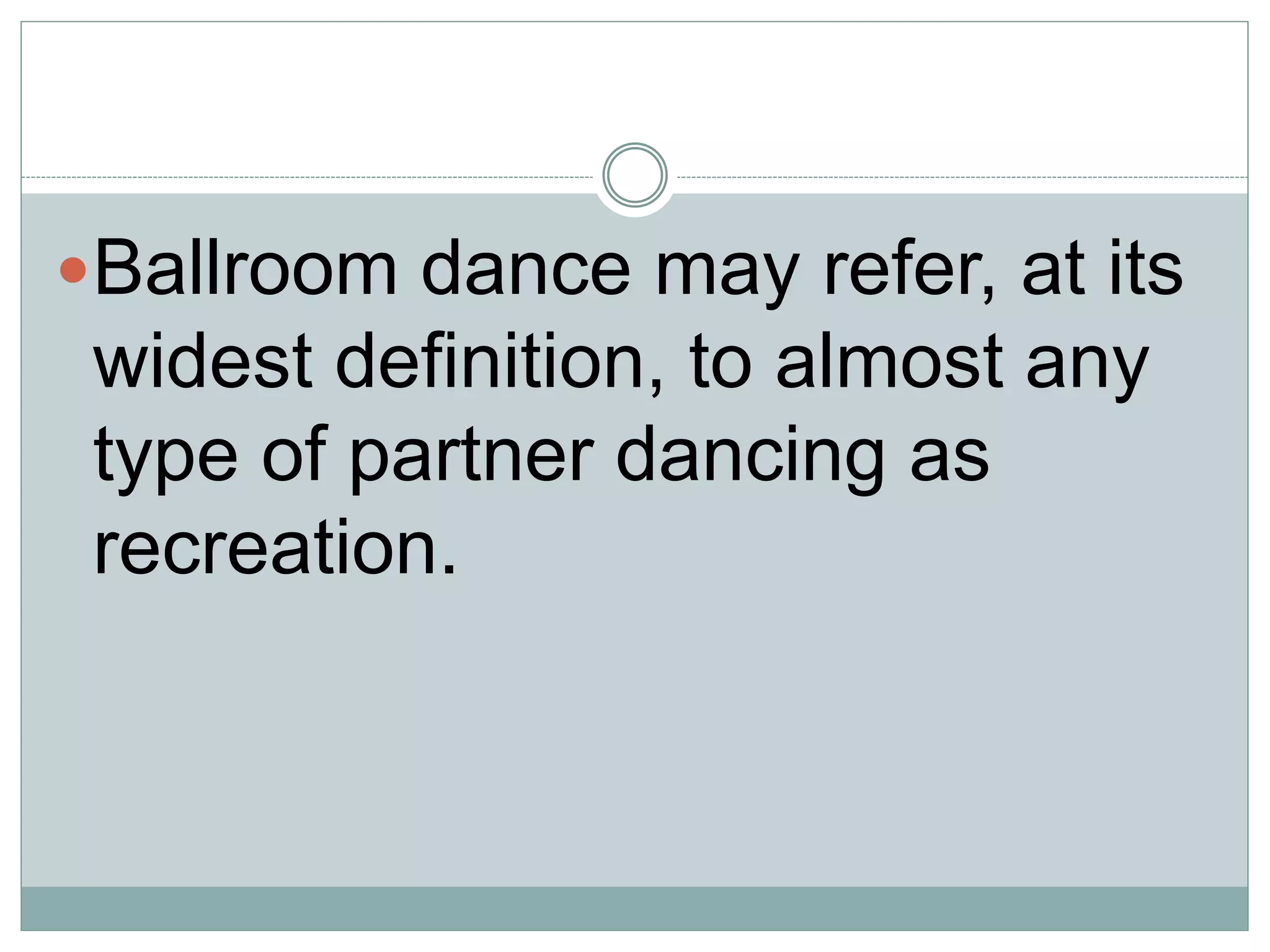 Week 4 ballroom dance power point presentation | PPTX