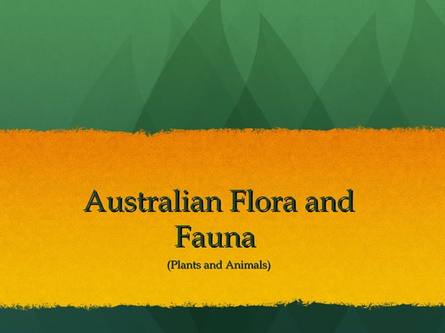 Week 4 flora and fauna b | PPT