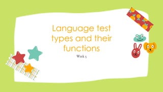 Week 4-language test types | PPTX | Standardized Testing | Educational ...
