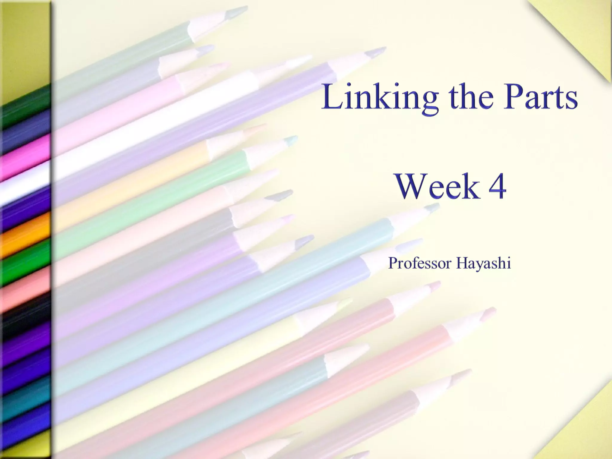 Week4 linking the parts | PPT