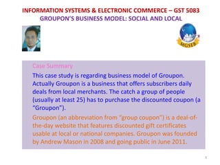 Week 4 power point slide -3-case study 3- groupon's business model social and local | PPTX