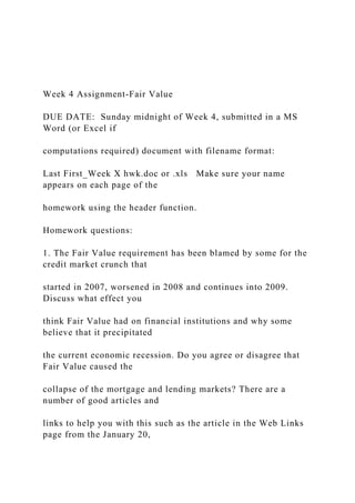 Week 4 Assignment-Fair Value DUE DATE Sunday midnight of.docx