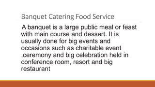 ASSIST THE DINERS AND PERFORM BANQUET OR CATERING SERVICES.pptx