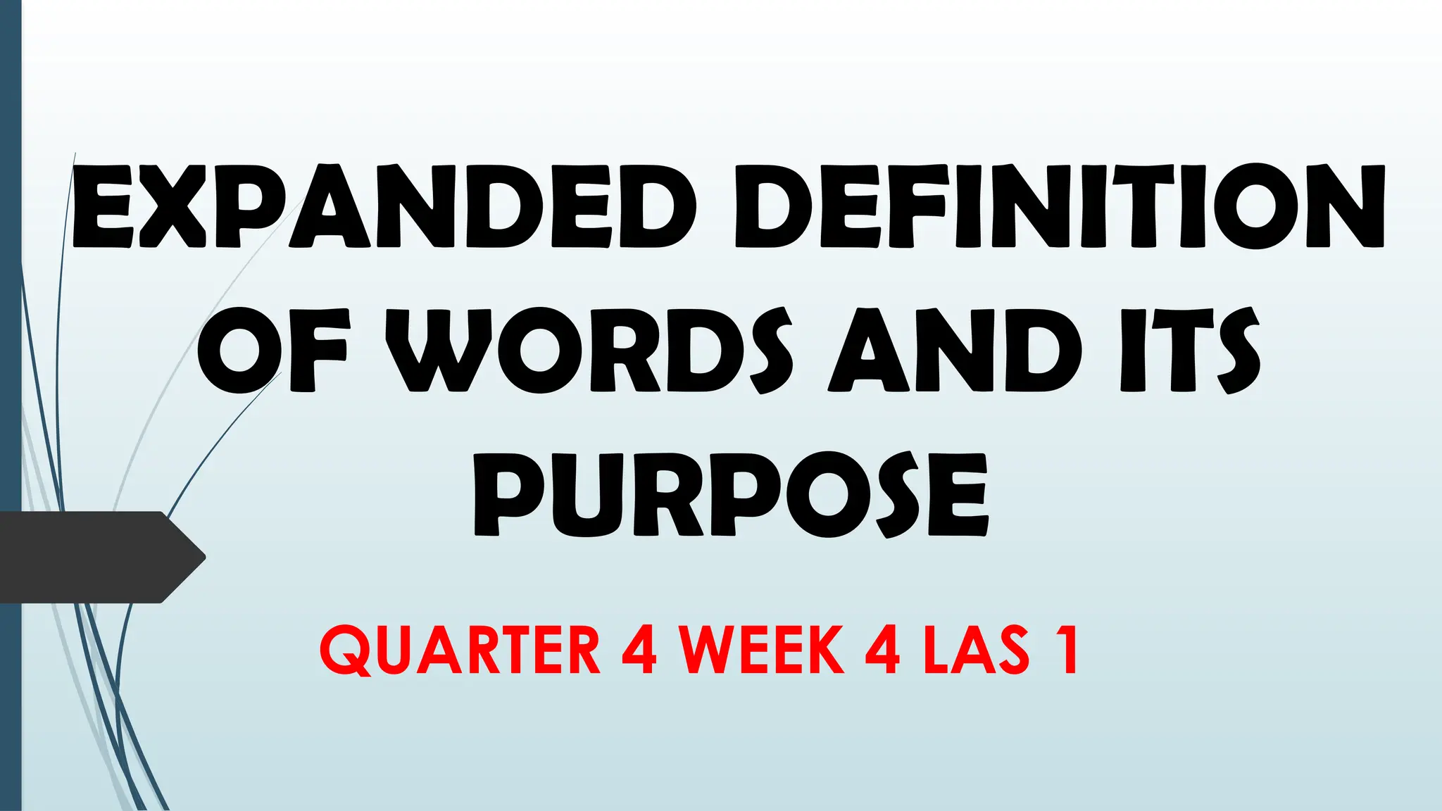 EXPANDED DEFINITION OF WORDS AND ITS PURPOSE | PPTX