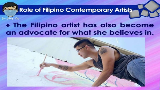 THE ROLE OF FILIPINO CONTEMPORARY ARTISTS IN THE PHILIPPINES | PPTX