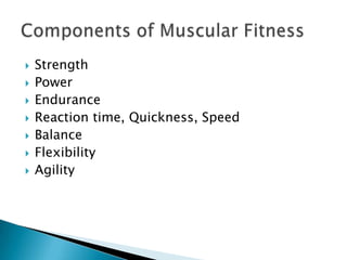 Week 4 defining muscular fitness | PPTX