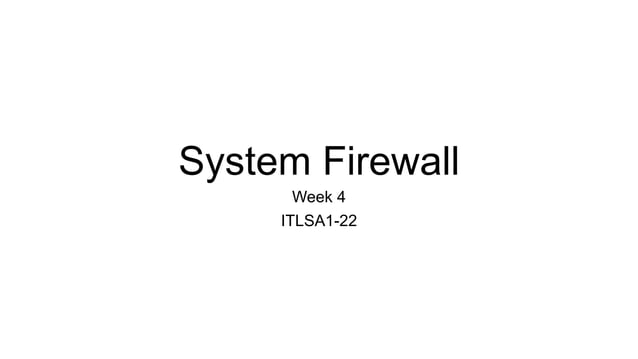 Week 4 Linux Firewalls 1_868612559.pptx