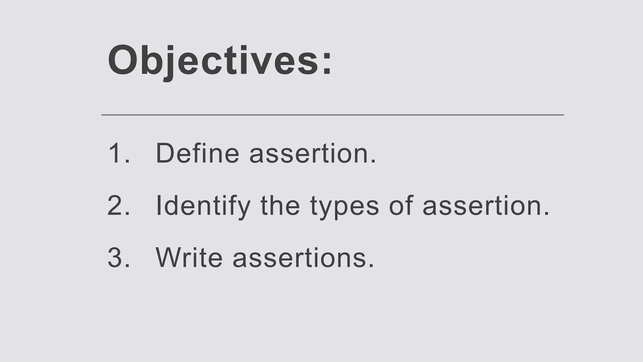 Week 4, Lesson 2 Assertions.pptx
