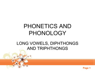 Phonetics and Phonology: Long Vowels, Diphthongs and Thripthong | PPTX