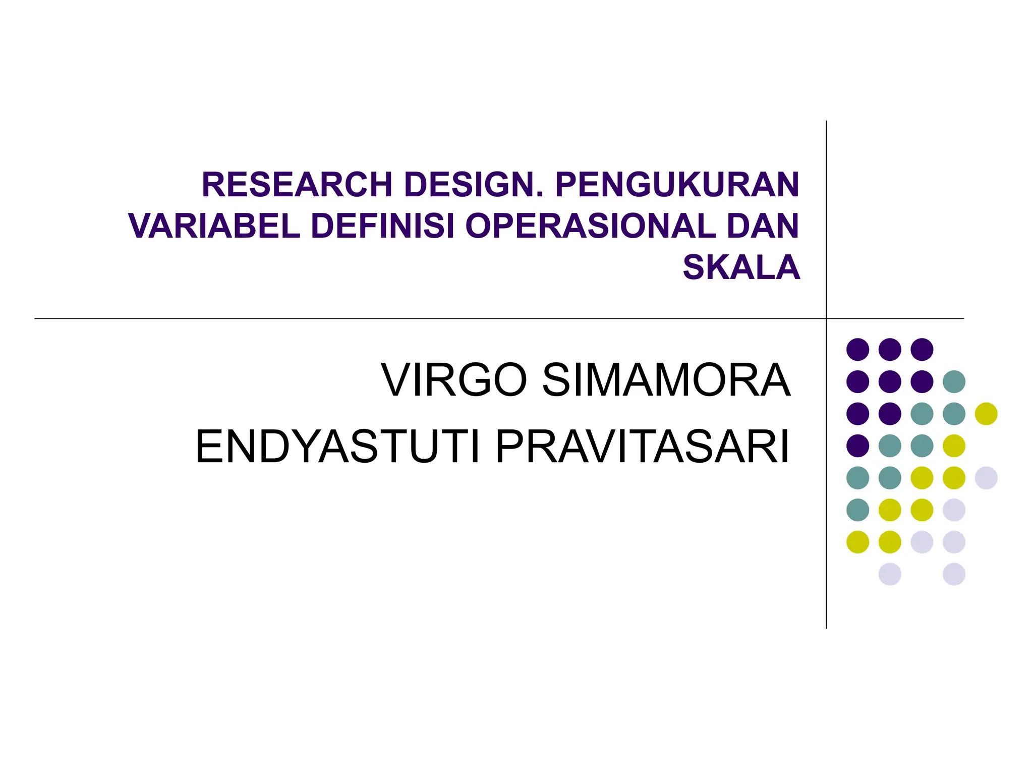 WEEK 4, Researvh Design. Pengukuran-variabel-definisi-operasional-dan ...