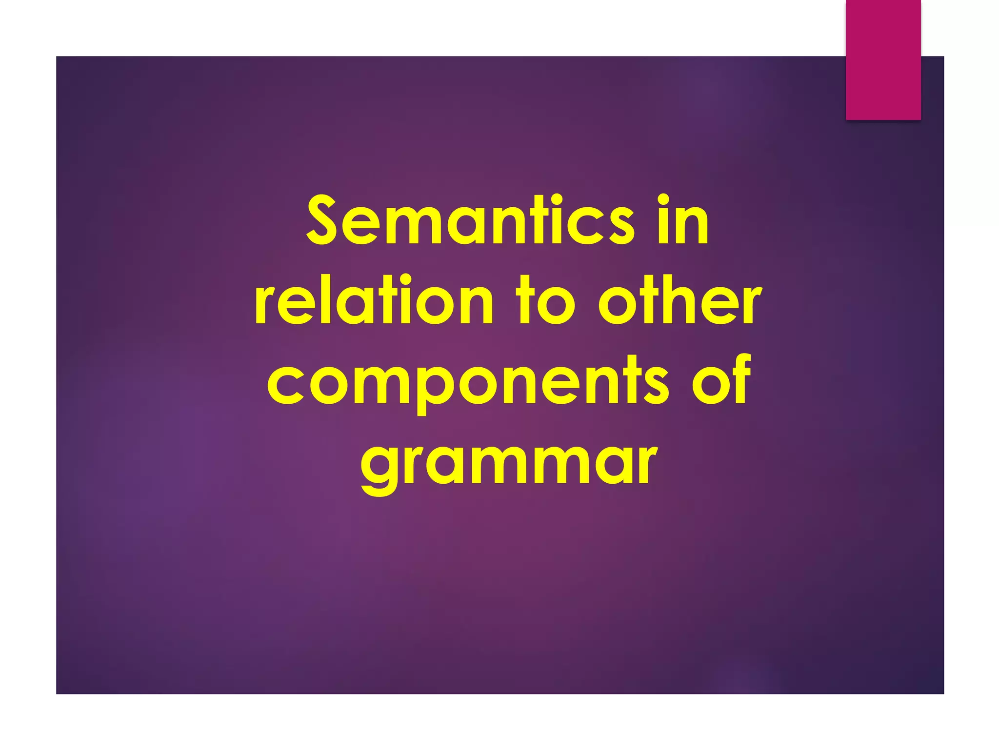 Week 4 semantics | PPT