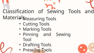 Module: SEWWING TOOLS, MATERAILS AND EQUIPMENT.pptx