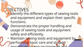 Module: SEWWING TOOLS, MATERAILS AND EQUIPMENT.pptx