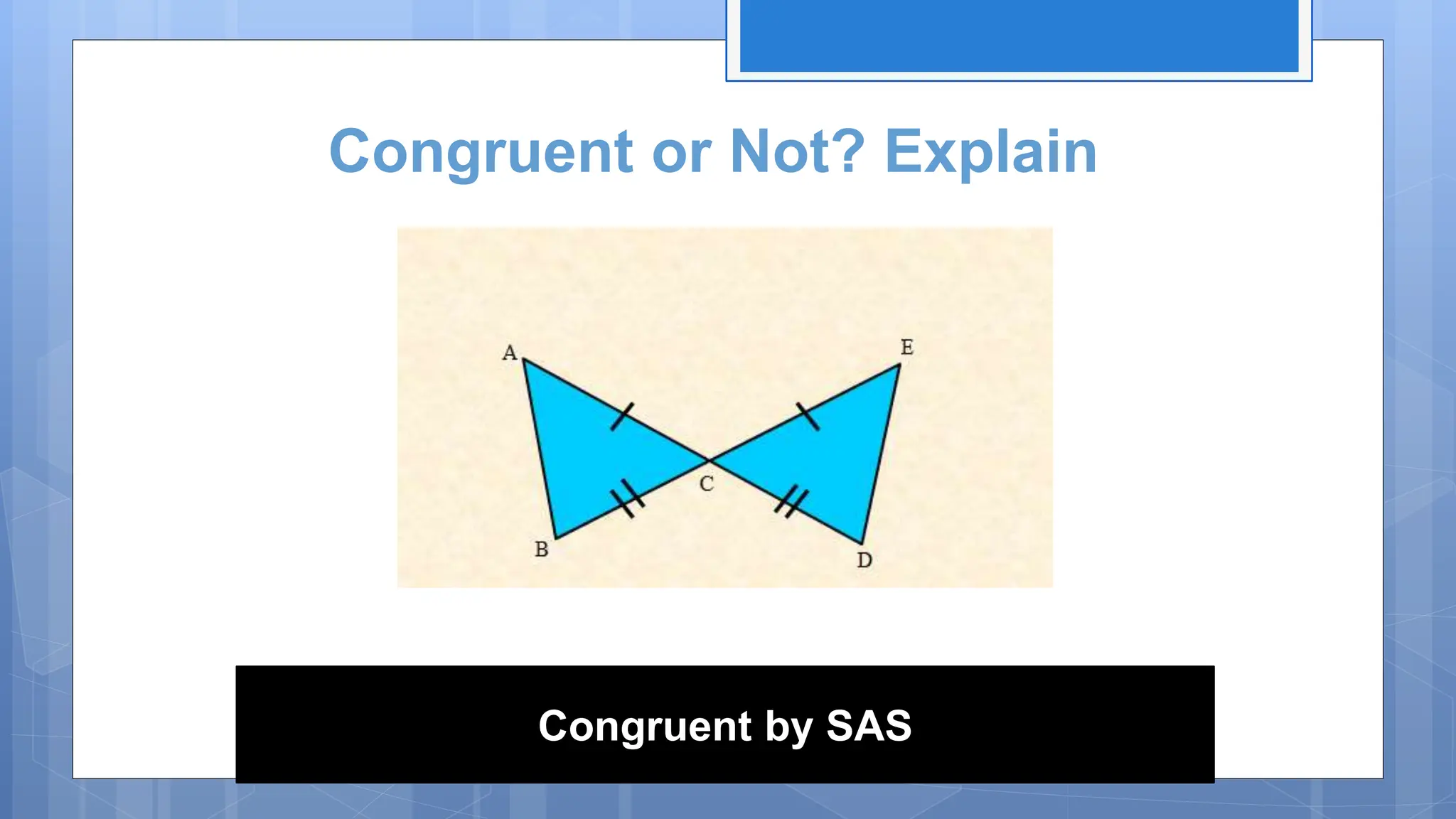 week 4 sss, sas, asa, saa.pptx MATH GRADE 8 | PPTX