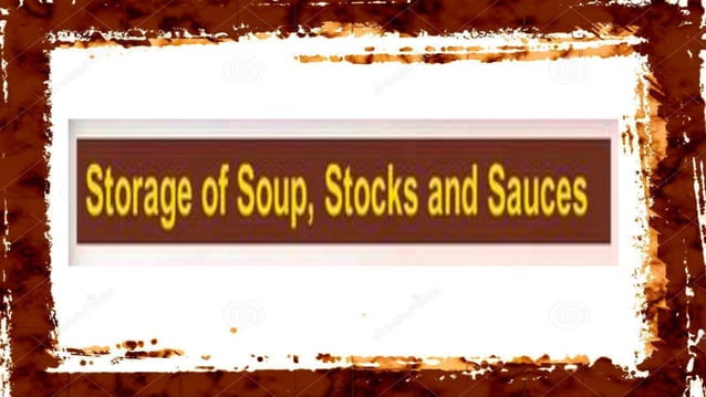 WEEK 4 STORE AND RECONSTITUTE STOCKS,SAUCES AND SOUPS (4).pptx